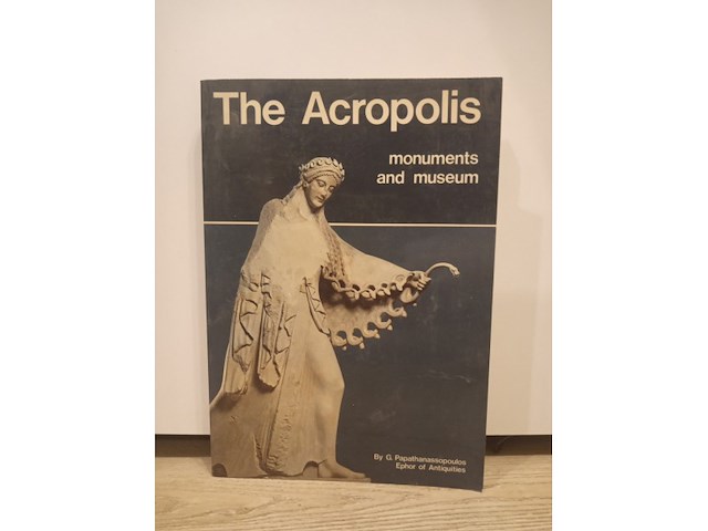 The Acropolis-Monuments and museum