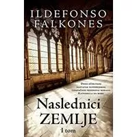 Naslednici zemlje – I tom, Ildefonso Falkones