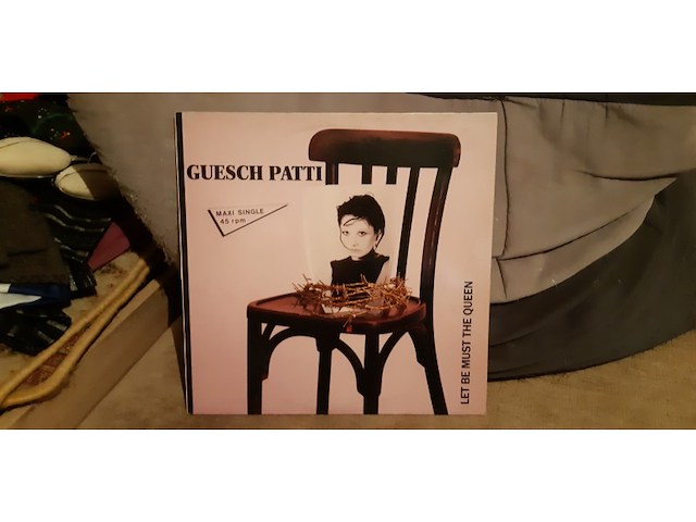 LP: Guesch Patti ‎– Let Be Must The Queen