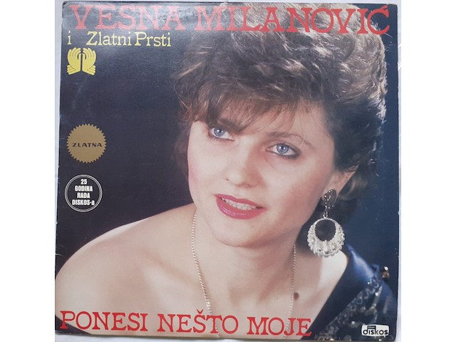 VESNA  MILANOVIC  -  PONESI  NESTO  MOJE