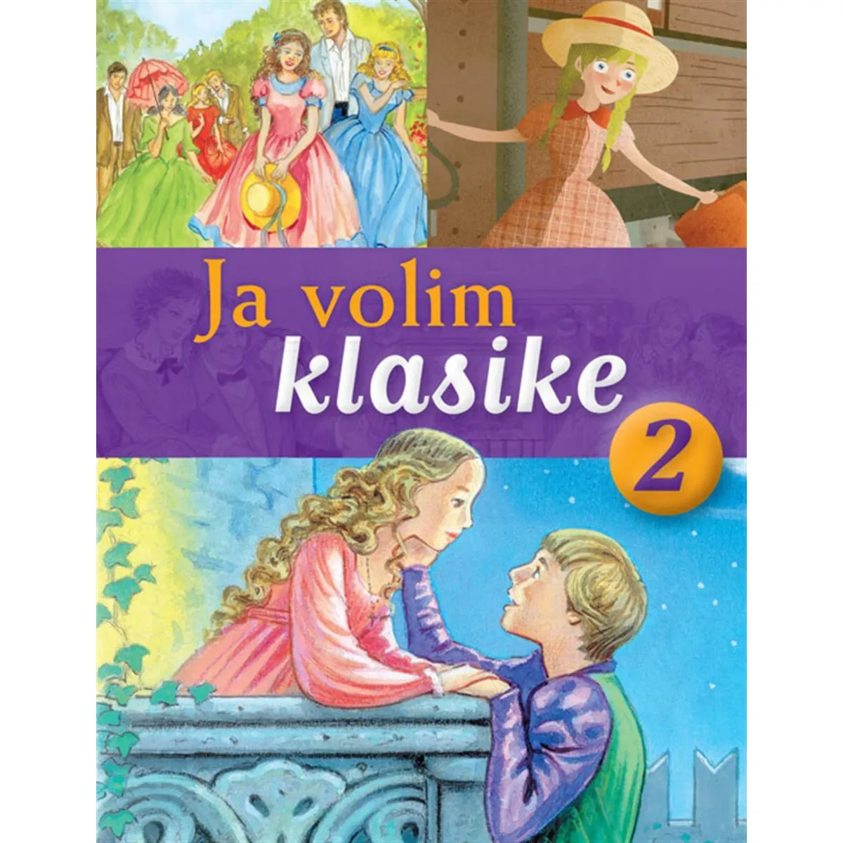 JA VOLIM KLASIKE 2 Devojčice Polijana i Romeo i Julija