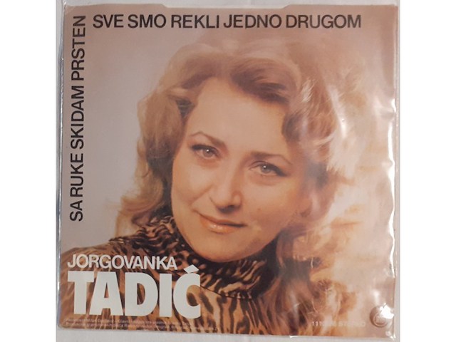 JORGOVANKA TADIC - Sa ruke skidam prsten