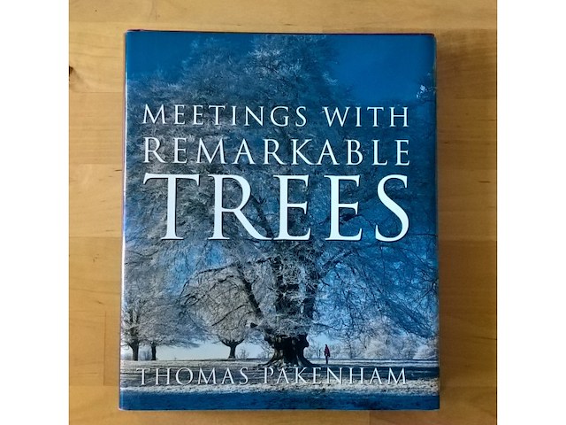 Meetings With Remarkable Trees, Thomas Pakenham