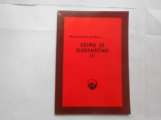 Učimo se slovenščino III,Učimo slovenački,radna sveska