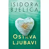 Ostrva ljubavi - Isidora Bjelica