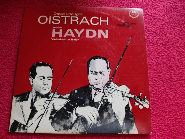 Haydn - David And Igor Oistrach – Duet For Two Violin