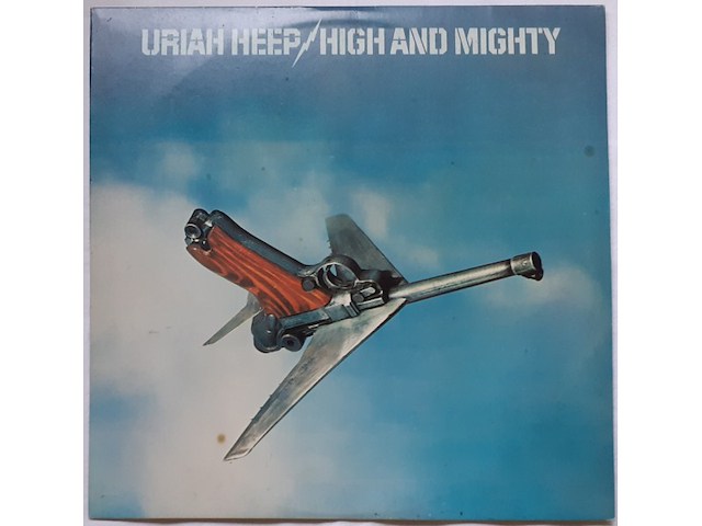 URIAH  HEEP  -  HIGH  AND  MIGHTY