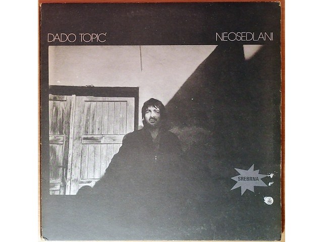 2LP DADO TOPIĆ - Neosedlani (1979) 3. press, VG