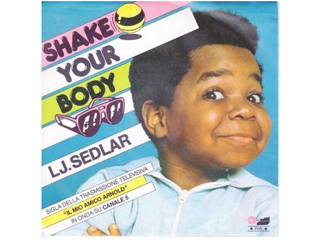 L.J. Sedlar ‎– Shake Your Body  SINGL