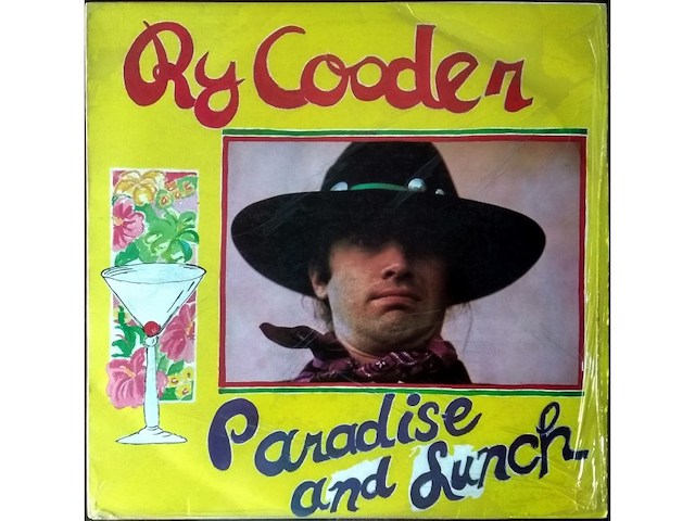 LPS Ry Cooder - Paradise And Lunch (England)