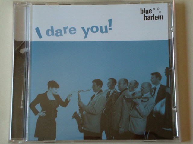 Blue Harlem - I Dare You