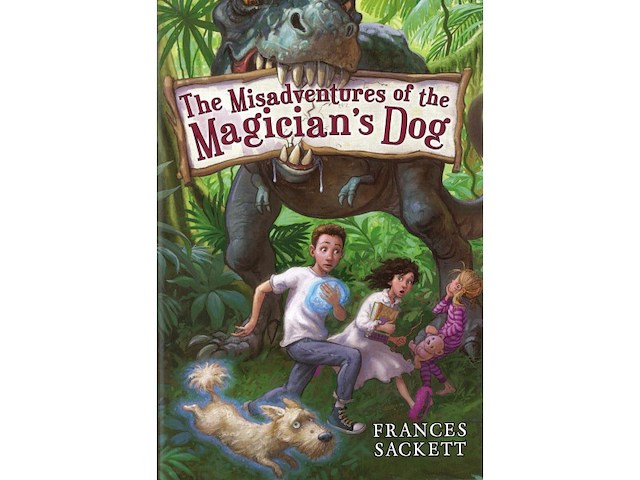 Frances Sacket THE MISADVENTURES OF THE MAGICIAN`S DOG