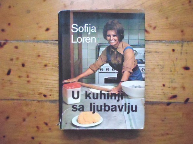 SOFIJA LOREN - U KUHINJI SA LJUBAVLJU RETKO POVOLJNO