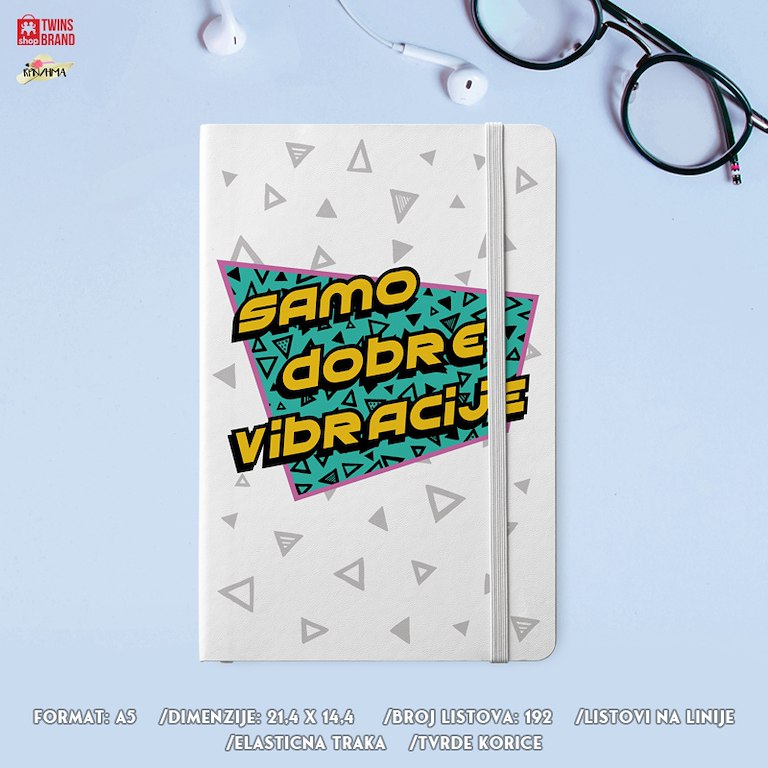 SAMO DOBRE VIBRACIJE, NOTES