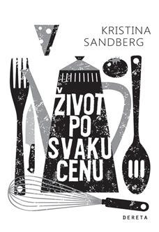 Život po svaku cenu - Kristina Sandberg