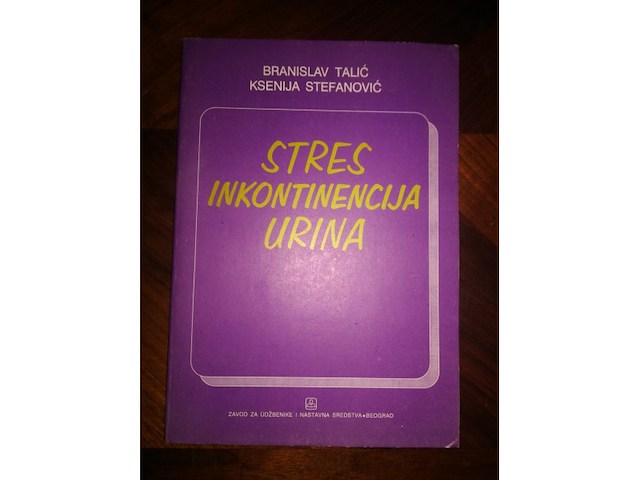 Talic, Stefanović: STRES INKONTINENCIJA URINA