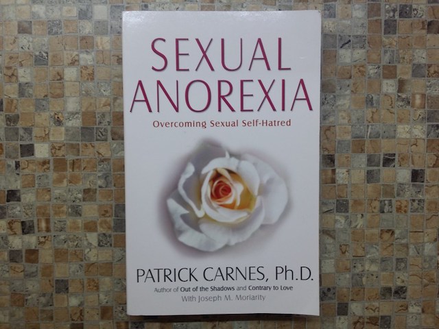 Patrick Carnes - Sexual anorexia
