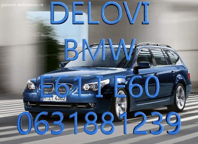 Delovi za BMW E61 i E60