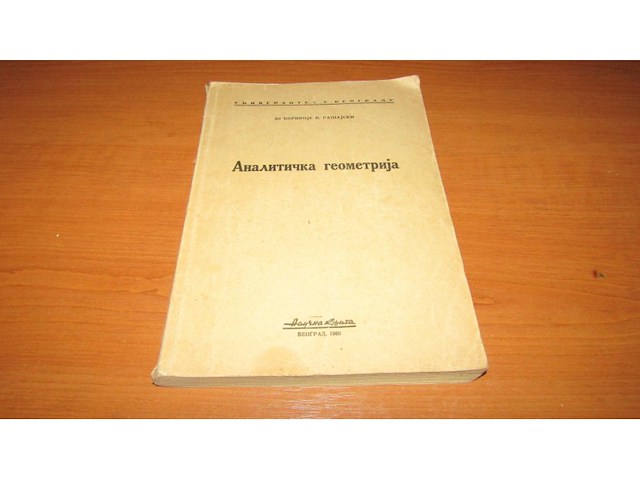 Analitička geometrija - Borivoje N. Rašejski