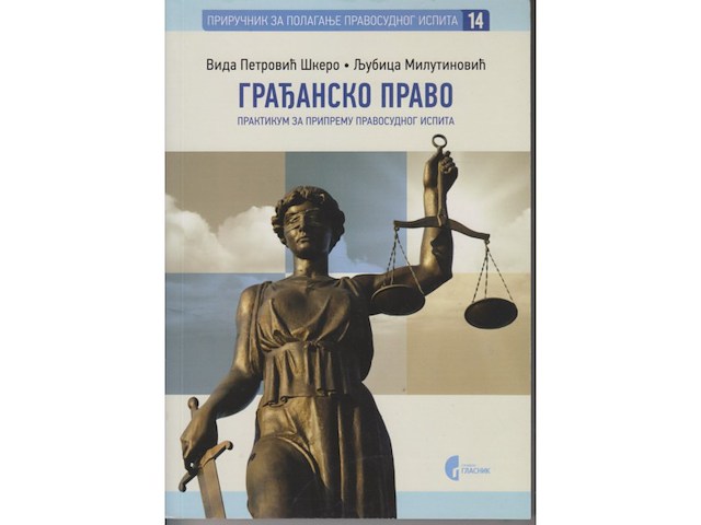 GRAĐANSKO PRAVO Praktikum za pripremu pravosudnog ispit