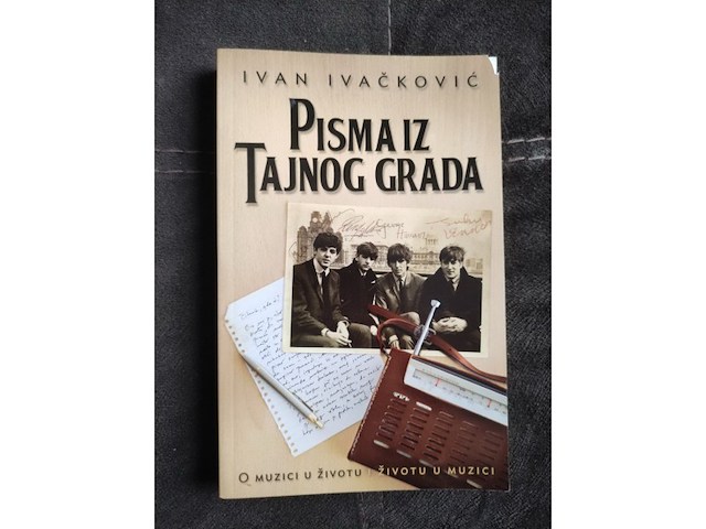 Pisma iz Tajnog grada,Ivan Ivačković