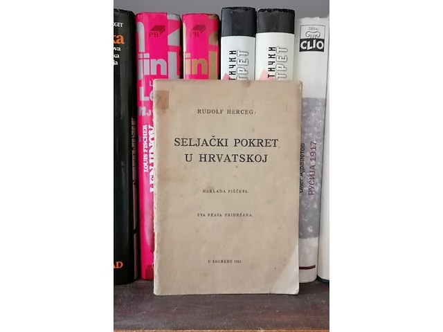 SELJACKI POKRET U HRVATSKOJ Rudolf Herceg