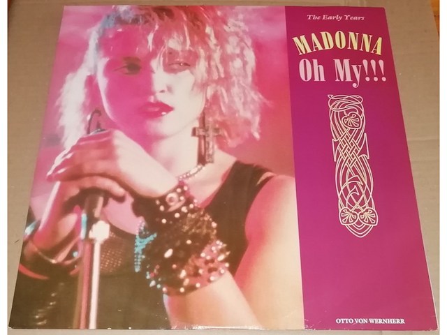 Madonna &;; Otto Von Wernherr ‎– Oh My!! (Vinyl, 12`), UK