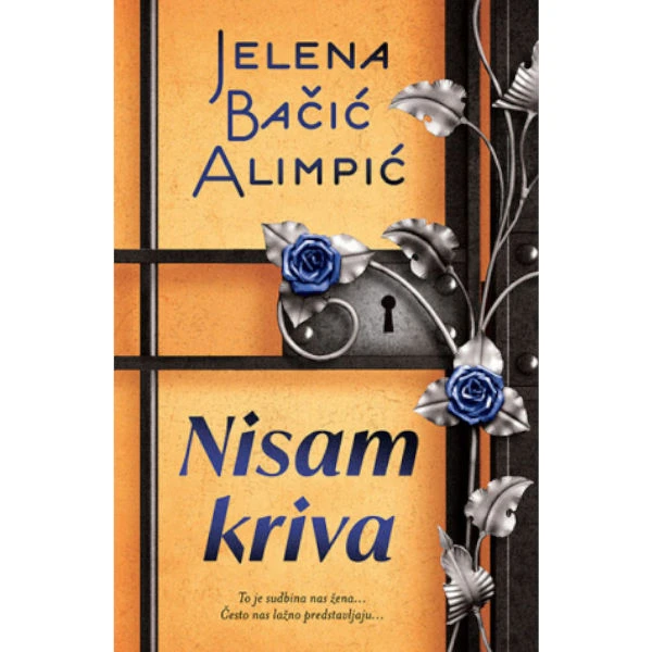 NISAM KRIVA - Jelena Bačić Alimpić