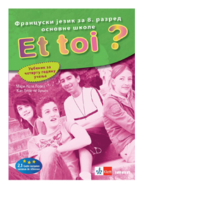 Francuski jezik 8 – Udžbenik (Et Toi 4) | Klett
