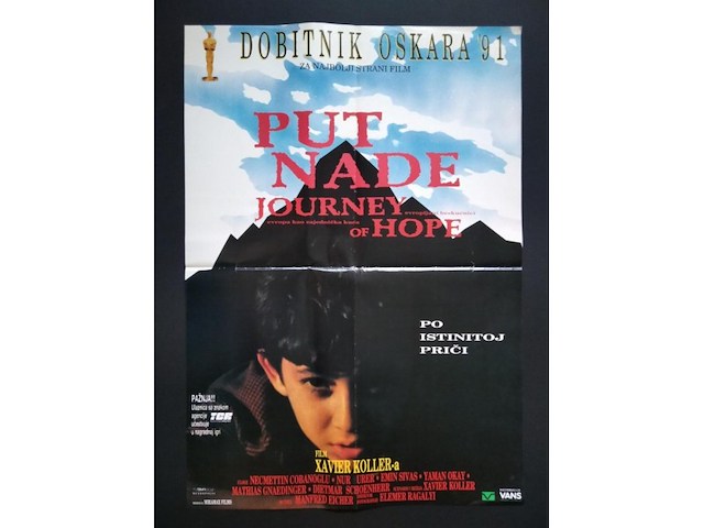 Put nade / Jorney of Hope / Umuda yolculuk, 1990 g.
