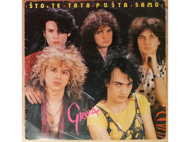 LP GRIVA - Što te tata pušta samu (1988) VG-