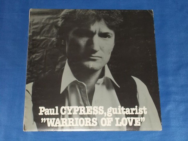 Paul Cypress - Warriors Of Love