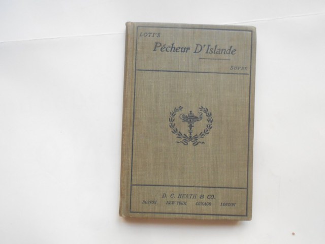 PECheur d islande, Pierre Loti, 1906. francuski