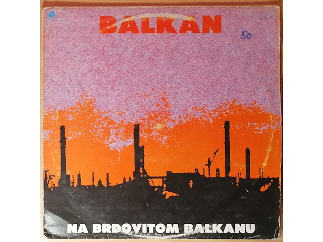 LP BALKAN - Na brdovitom Balkanu (1983) VG/G+