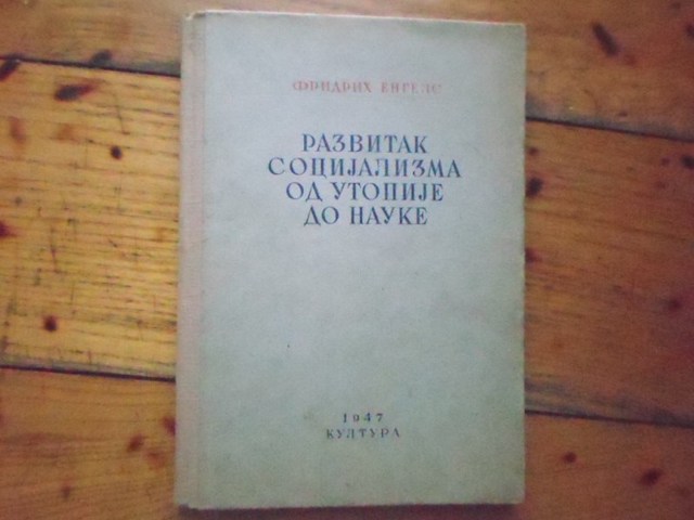 FRIDRIH ENGELS-RAZVITAK SOCIJALIZMA OD UTOPIJE DO NAUKE