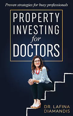 Property investing for doctors proven strategies for busy professionals