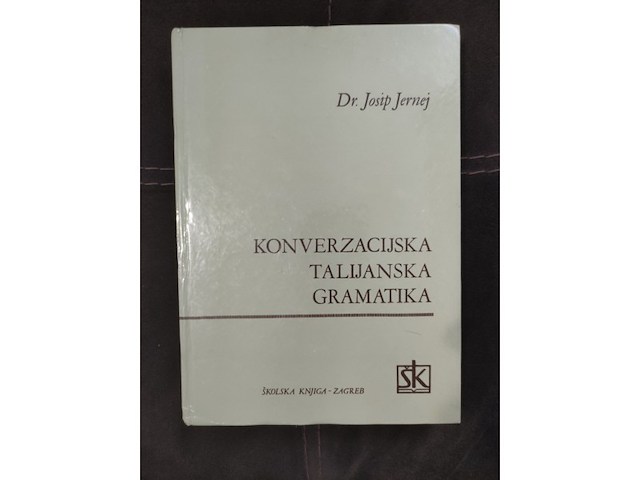 Konverzacijska talijanska gramatika,Dr.Josip Jernej