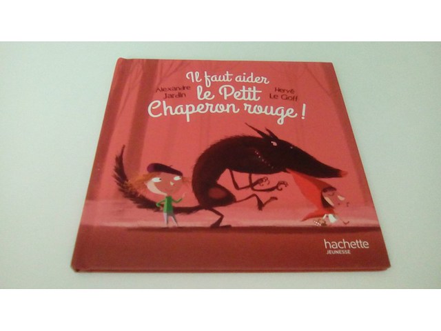 Il faut aider Le petit Chaperon Rouge  NOVA