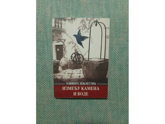 Olivera Doklestić Između kamena i vode