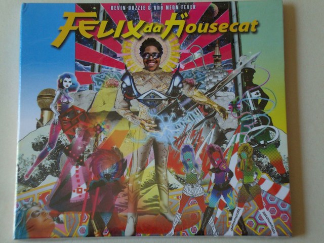 Felix Da Housecat - Devin Dazzle &; The Neon Fever