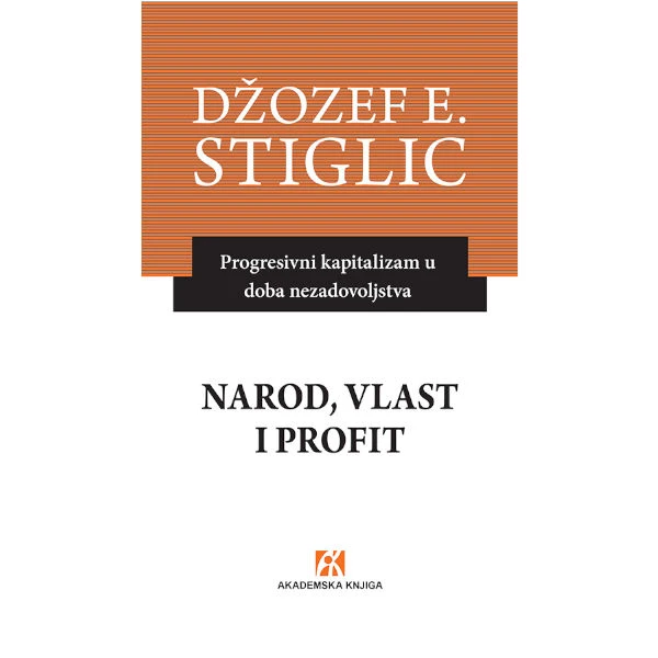 NAROD, VLAST I PROFIT - Džozef Stiglic