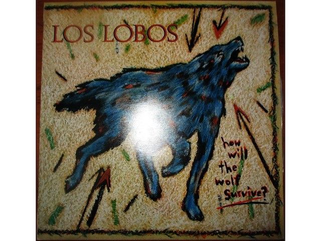 Los Lobos-How Will The Wolf Survive? LP (1985)