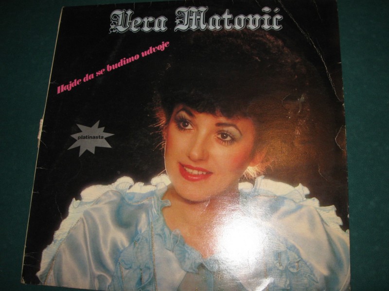 Vera Matovic-Hajde da se budimo u dvoje