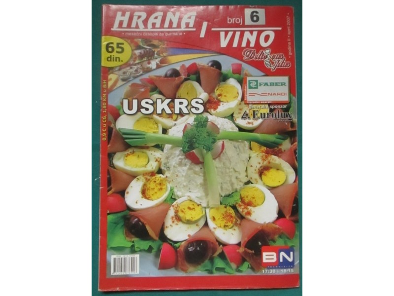 Hrana i Vino,Časopis Za Gurmane - Br. 6, Godina 2007.