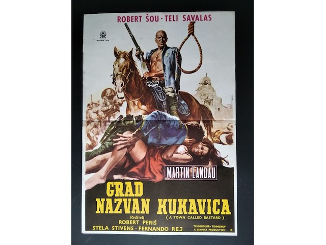 Grad Nazvan Kukavica / A Town Called Bastard, 1971 g.
