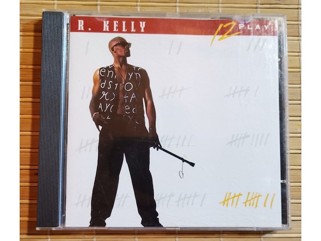 R. Kelly – 12 Play