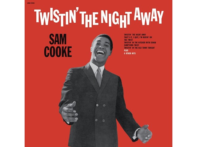 Sam Cooke – Twistin’ The Night Away(LP)/1962,re 2018/