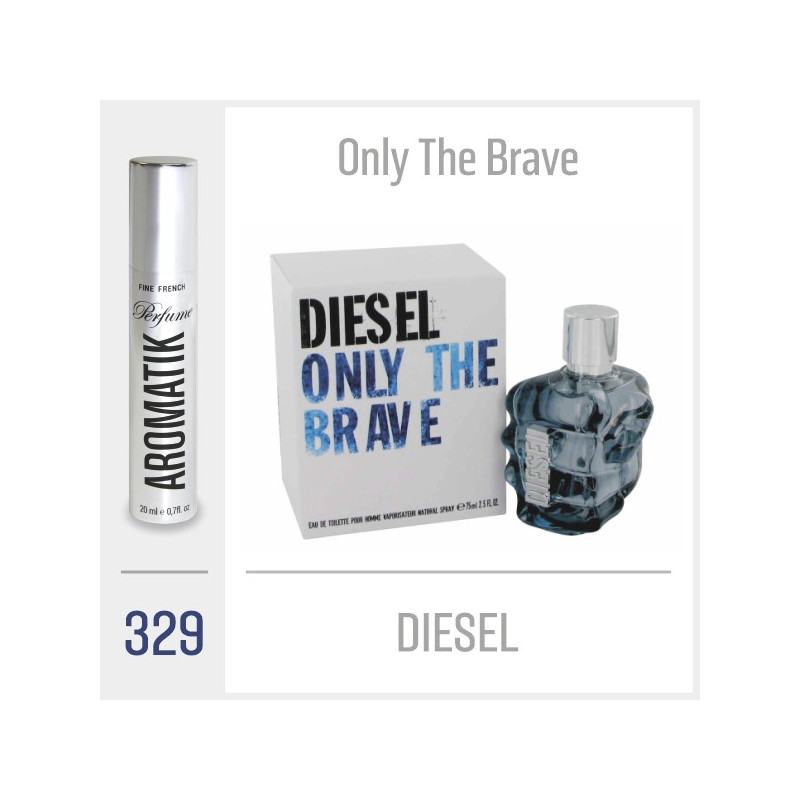 329 - DIESEL / Only The Brave