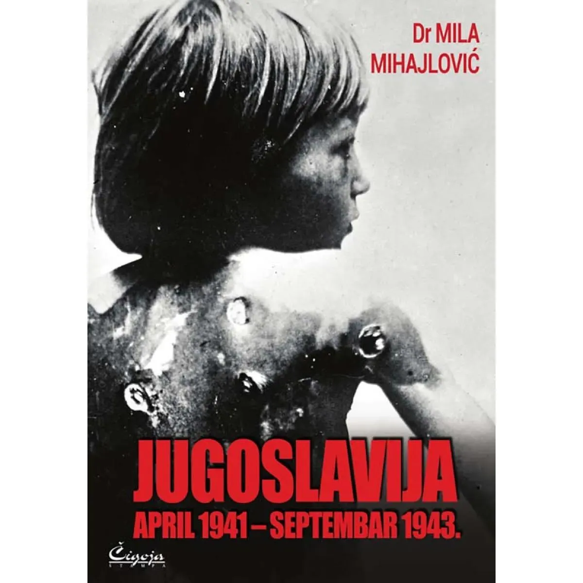 JUGOSLAVIJA: APRIL 1941-SEPTEMBAR 1943. : ITALIJANSKI IZVORI. DOKUMENTACIJA O MASAKRU SRBA U DALMACI