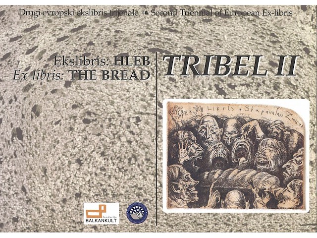 Dimitrije Vujadinović, EKSLIBRIS: HLEB. TRIBEL II, 2007